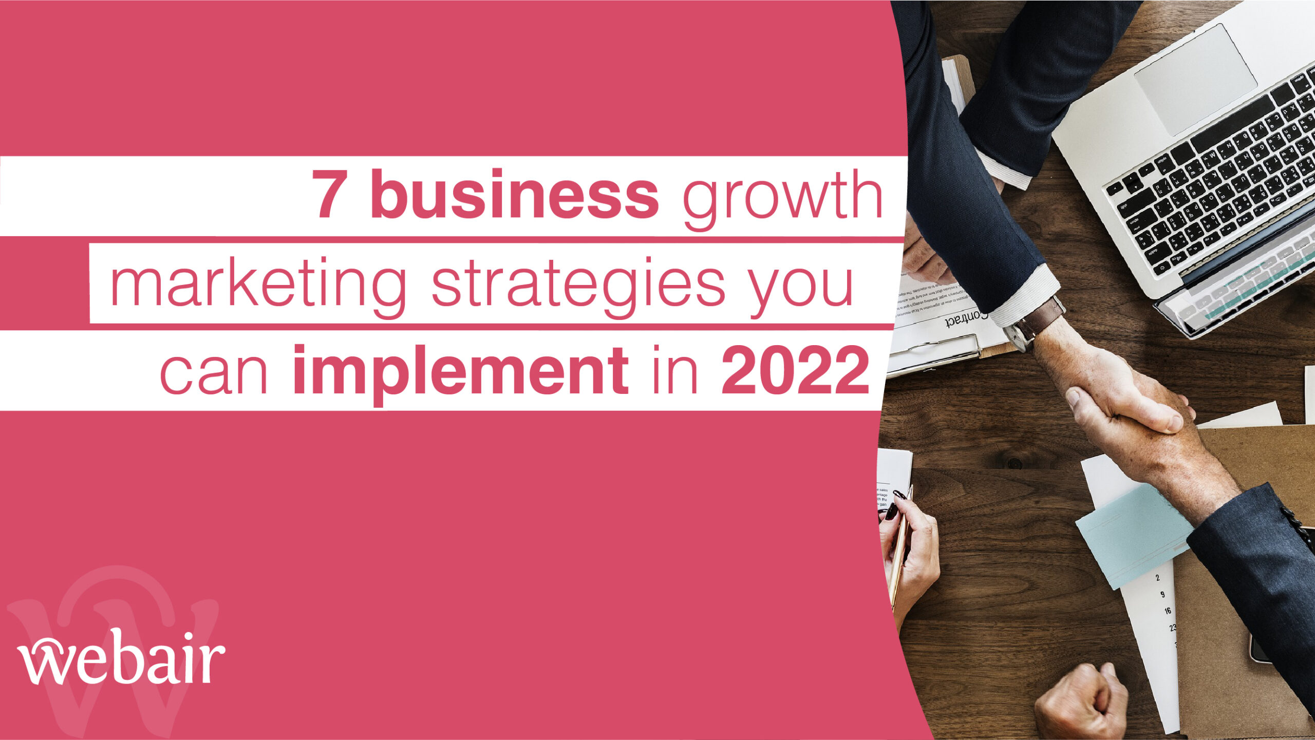 7 Business Growth Marketing Strategies You Can Implement In 2022 Webair